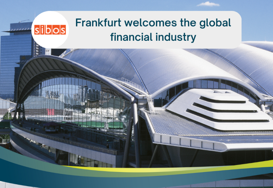 International Financial Event Sibos comes to Frankfurt in 2025 ...